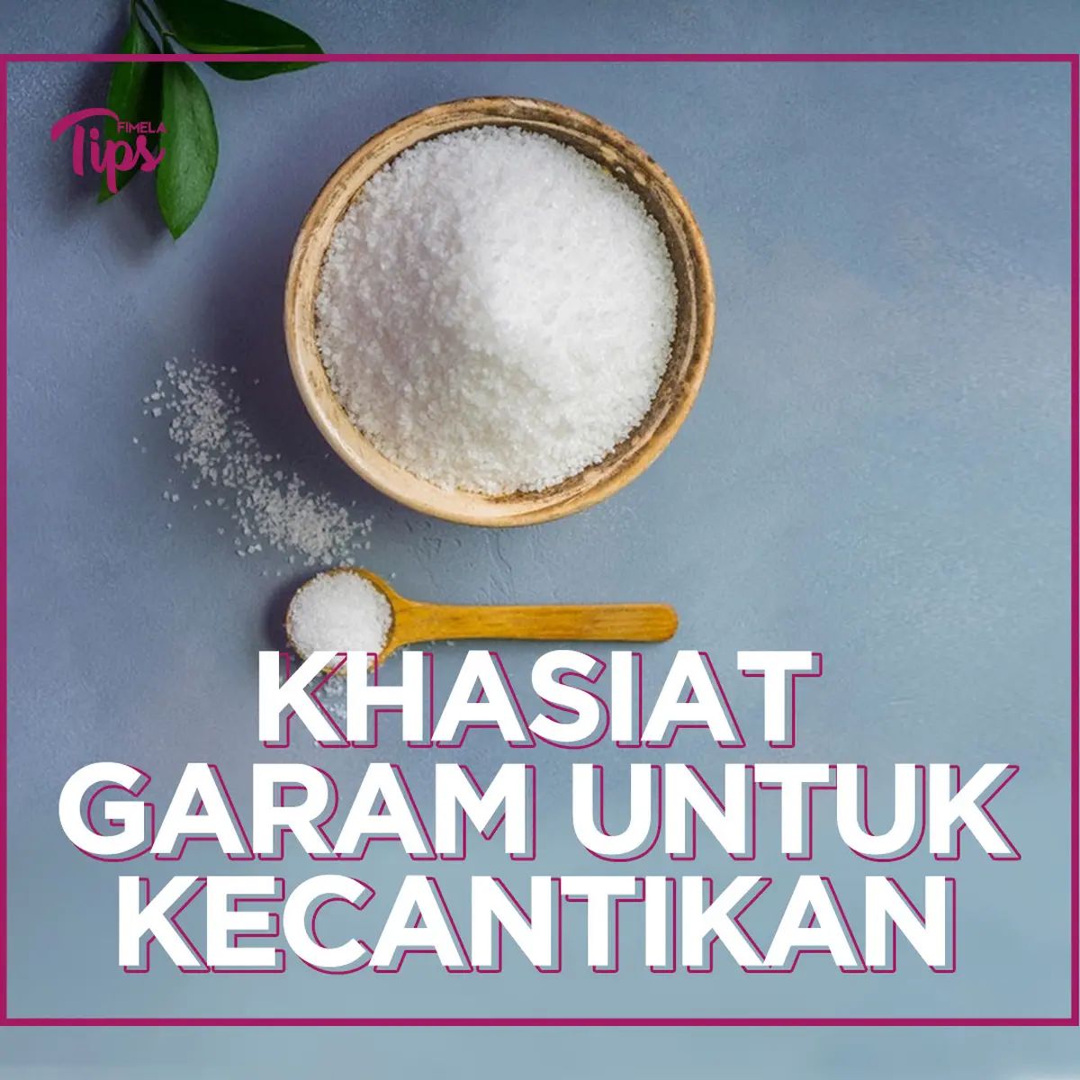 5 Manfaat Garam Selain untuk Bumbu Makanan - Sketsa.co